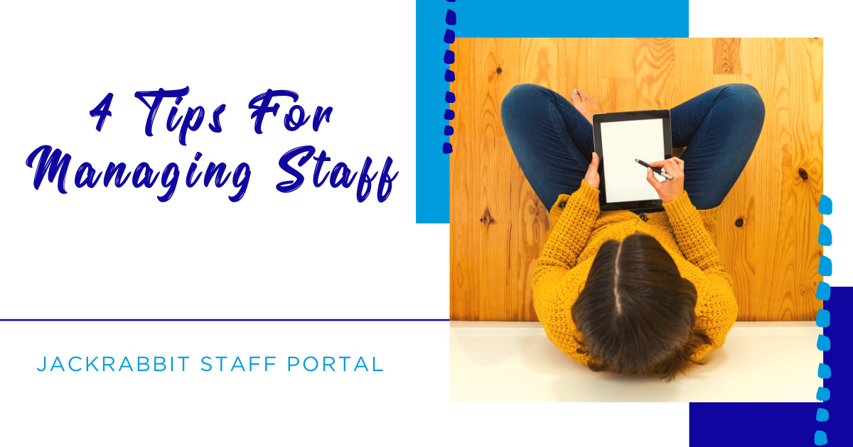 Top 4 Features of the Staff Portal to Help Manage Your Staff