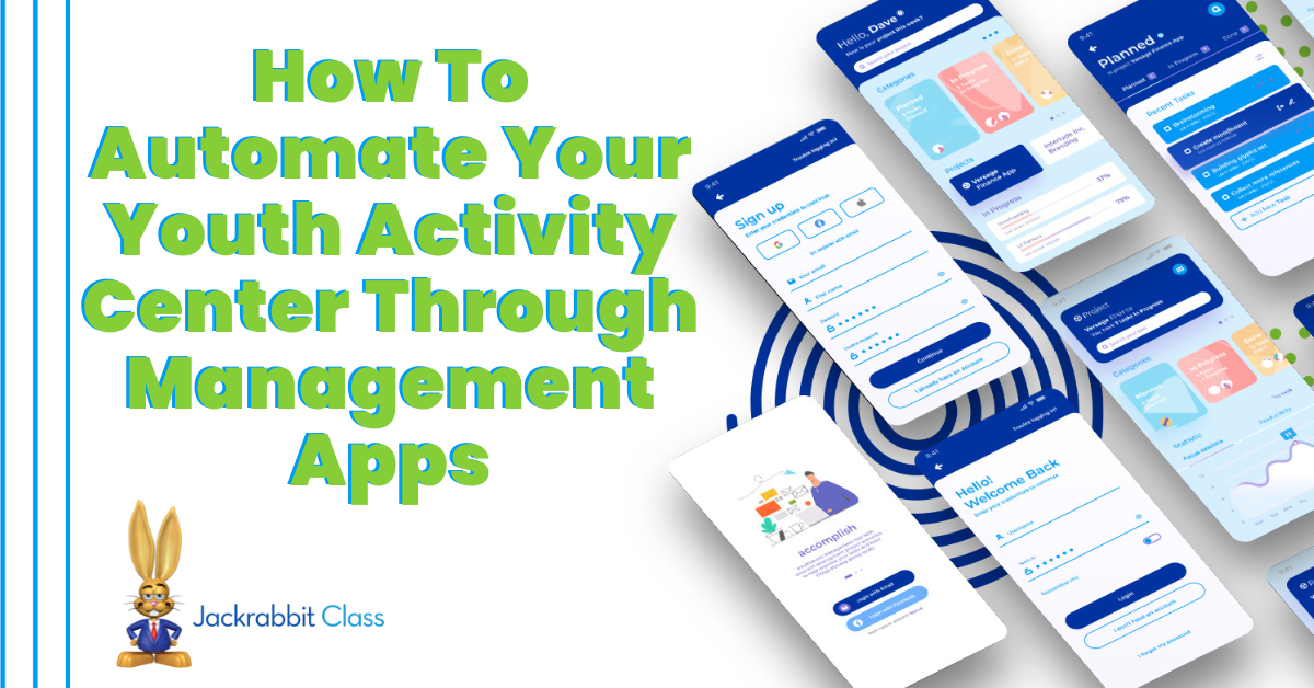 How To Automate Your Youth Activity Center Through Management Apps ...