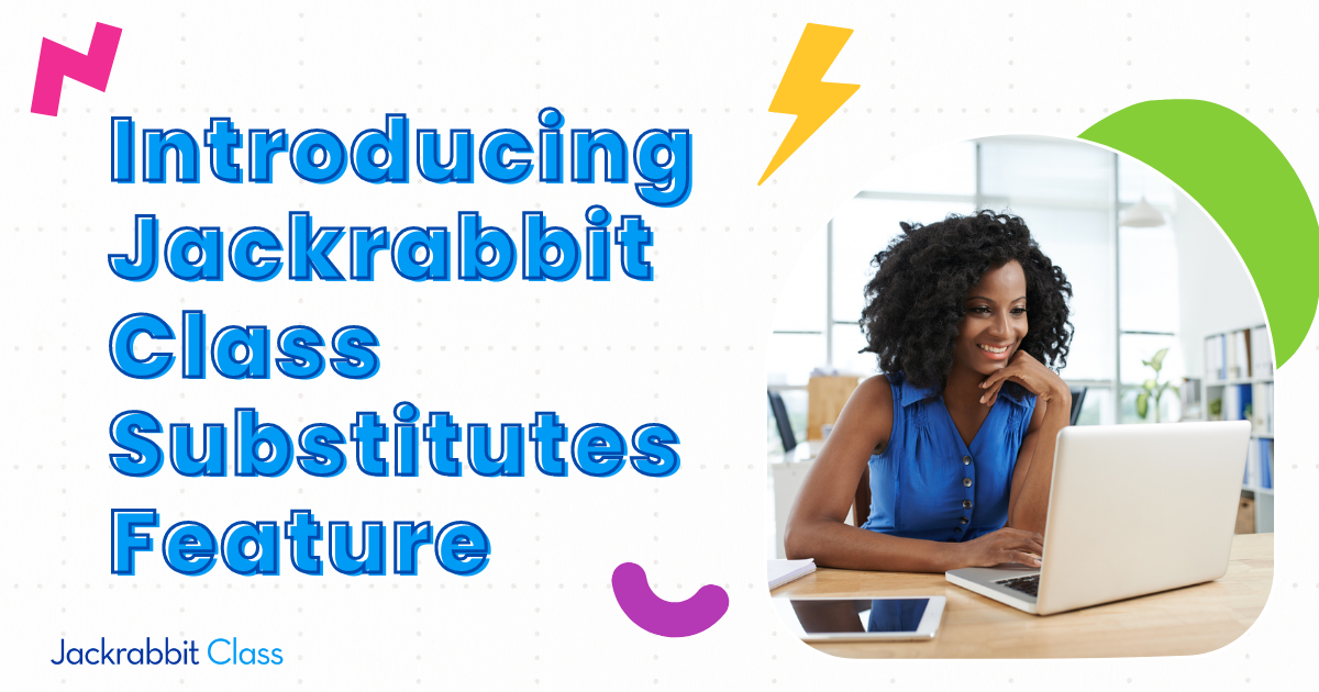 Introducing: Jackrabbit Class Substitute Instructor Feature