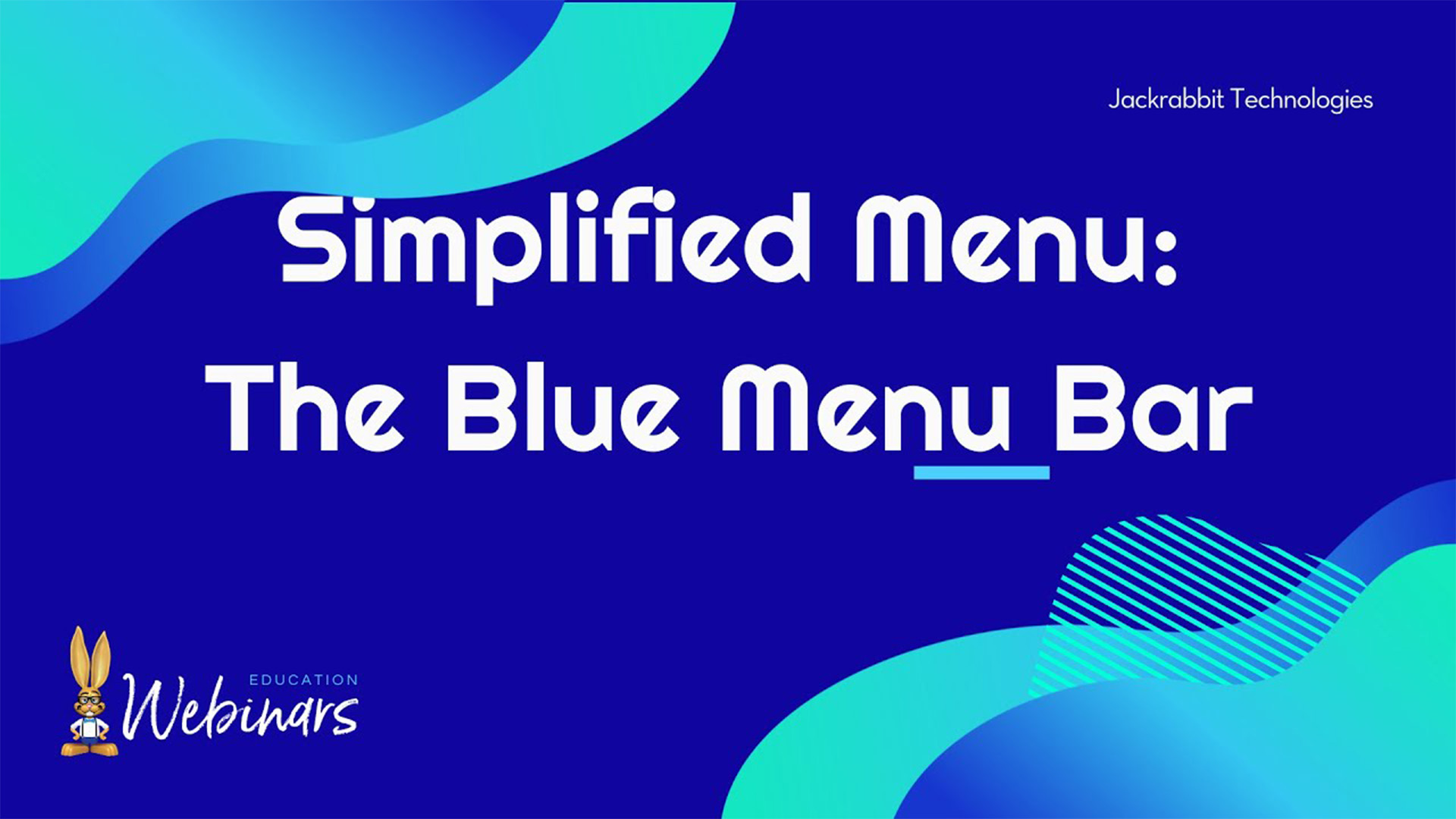 Simplified Menu: The Blue Menu Bar - Jackrabbit Class