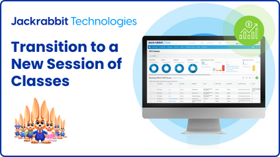 Transition to a New Session of Classes - Jackrabbit Class