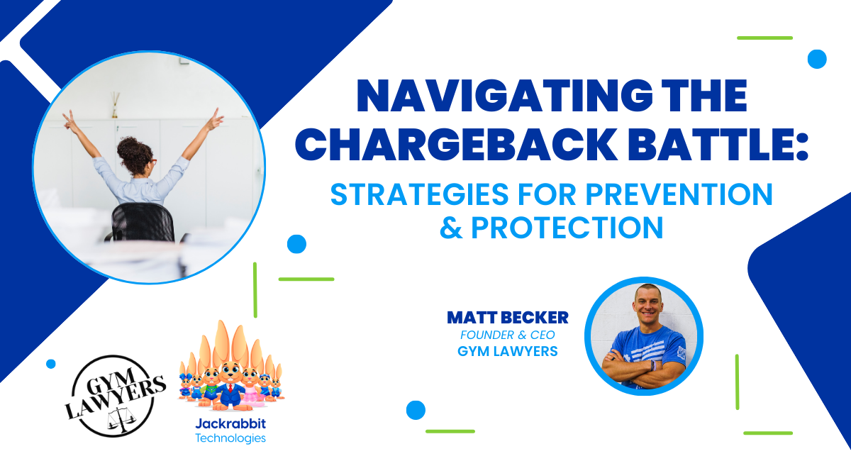 Navigating Chargeback Prevention & Protection Webinar - Jackrabbit Class